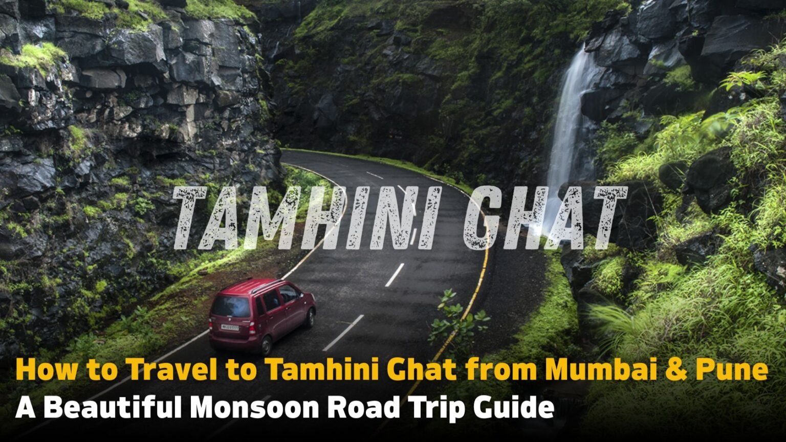 How to Travel to Tamhini Ghat from Mumbai & Pune